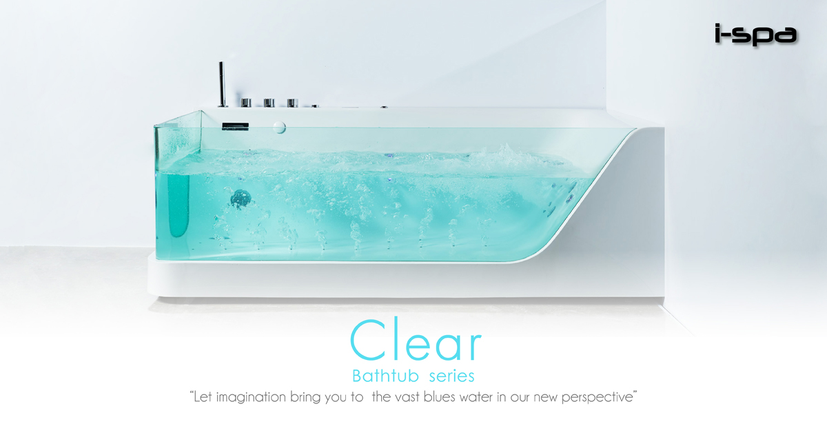 Bathroom Design i-Spa เสน่ห์แห่งอ่างน้ำวน อ่างอาบน้ำ Clear Bathtub Series